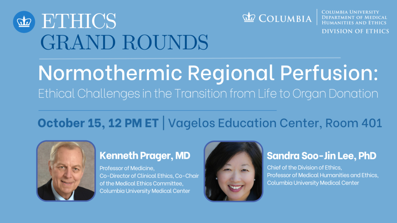 Ethics Grand Rounds | Normothermic Regional Perfusion: Ethical ...