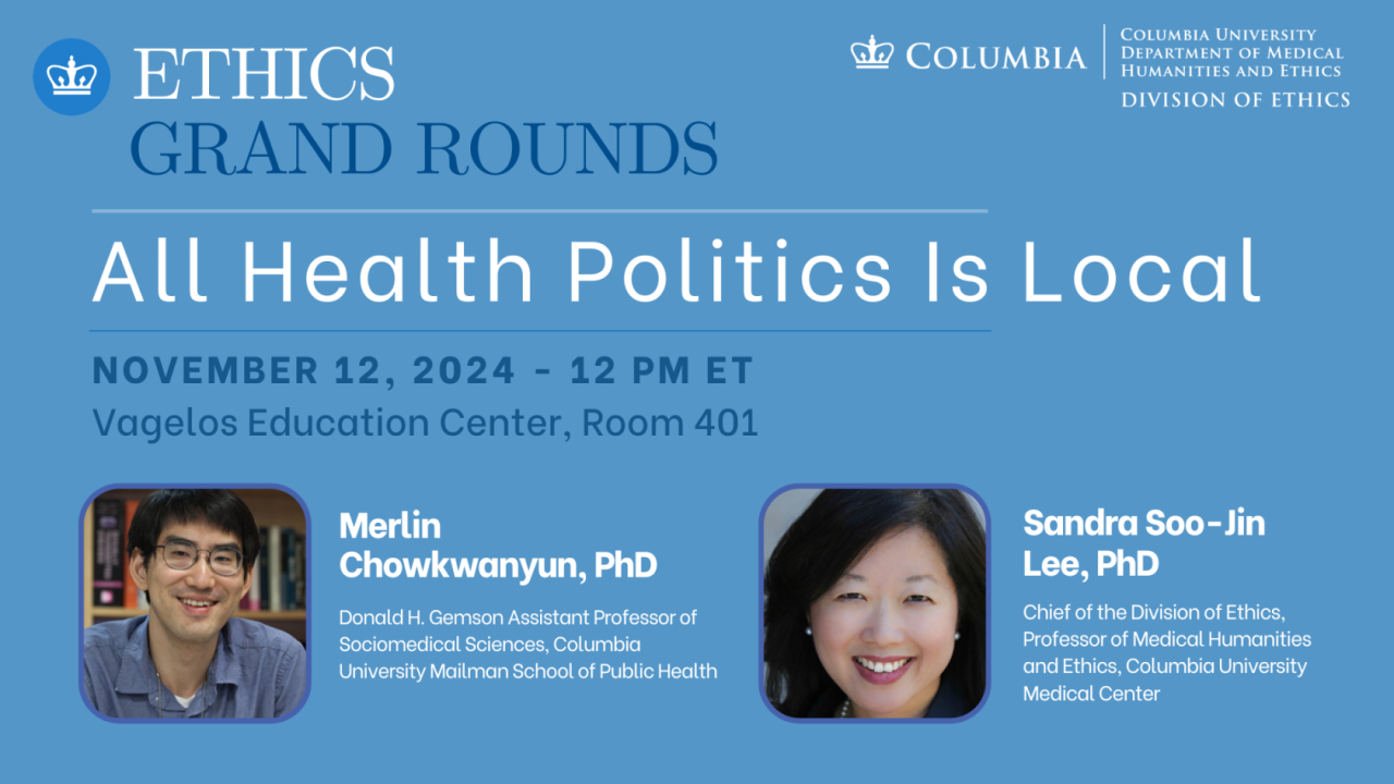 Ethics Grand Rounds | All Health Politics is Local | Department of ...